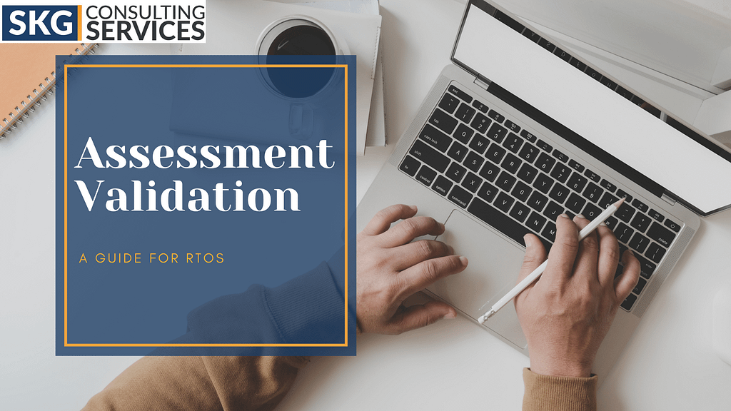 Empowering Success: Validation RTO Essential Guide to Assessment Validation